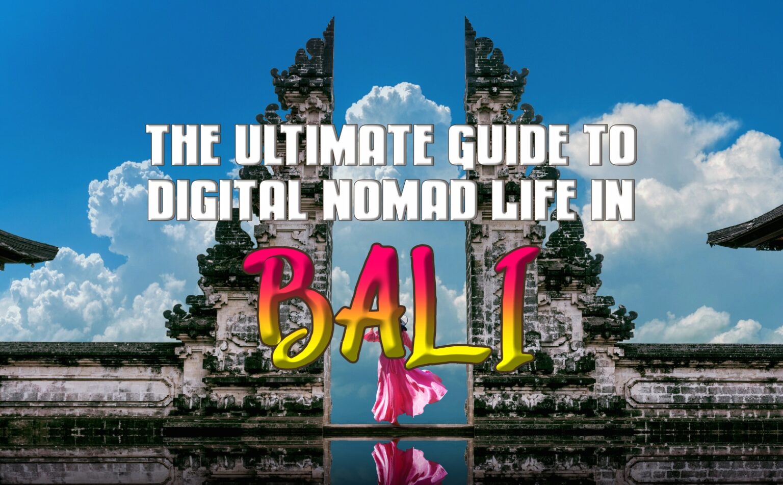 The Ultimate Guide to Digital Nomad Life in Bali (2026 Edition ...
